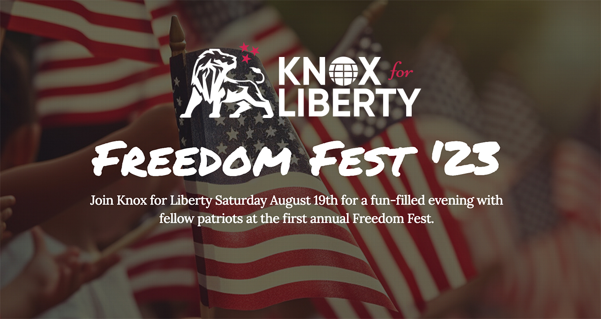Freedom Fest - Knox for Liberty